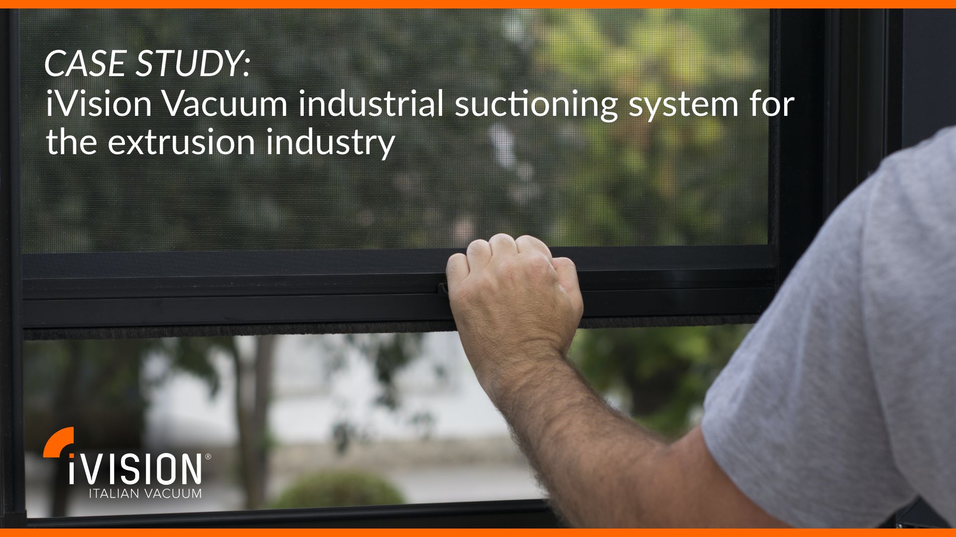 Case study: iVision Vacuum industrial suctioning system for the ...
